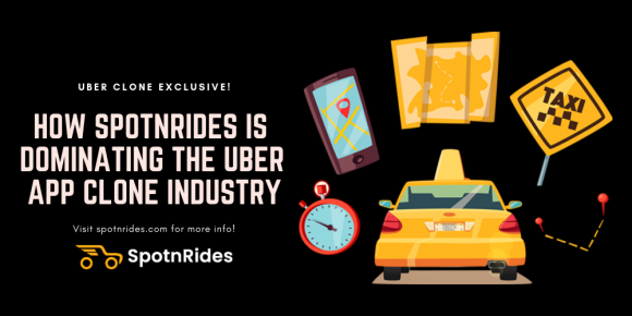 How SpotnRides Is Dominating the Uber App Clone Industry? - SpotnRides