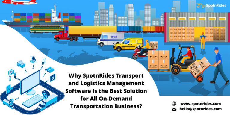 Why SpotnRides Transport and Logistics Management Software Is the Best ...
