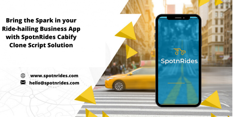Bring the Spark in Your Ride-Hailing Business App with SpotnRides Cabify Clone Script Solution ...
