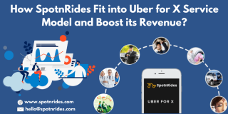 How SpotnRides Fit Into Uber For X Service Model And Boost Its Revenue? - SpotnRides