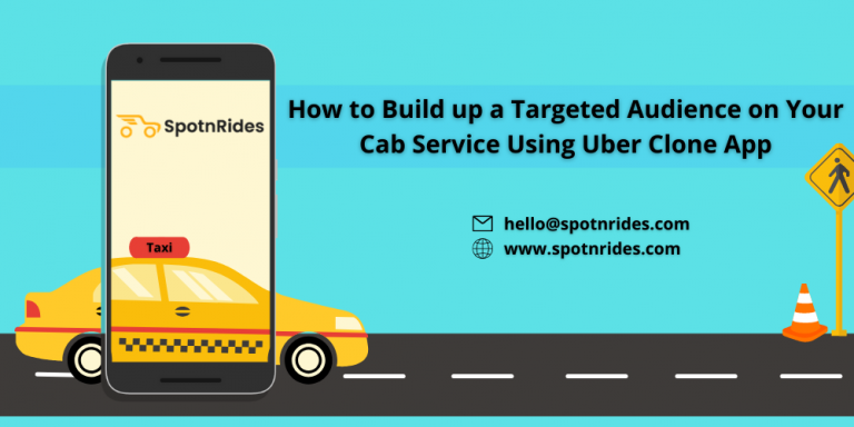 How to Build up a Targeted Audience on Your Cab Service Using Uber ...
