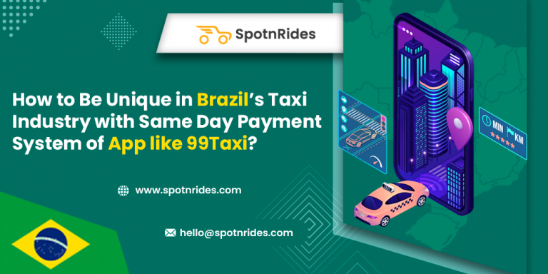 How to Be Unique in Brazil’s Taxi Industry with Same Day Payment System ...